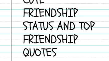 Top 10 Cute friendship status and top friendship quotes in 2023