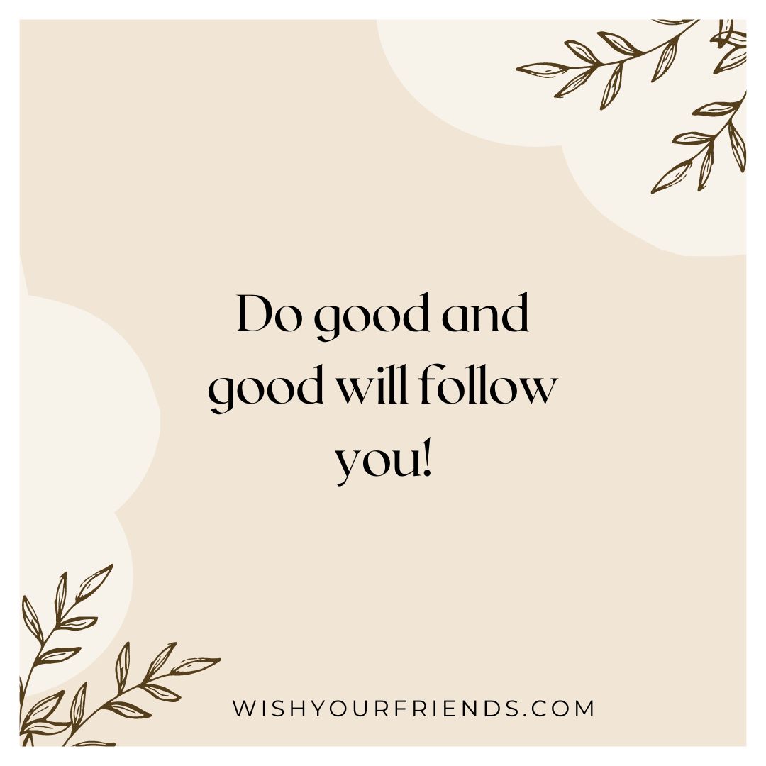What Goes Around Comes Around Quotes - Wish Your Friends
