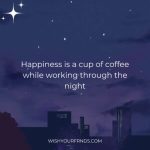 70 Best Late Night Quotes and Night Life Quotes