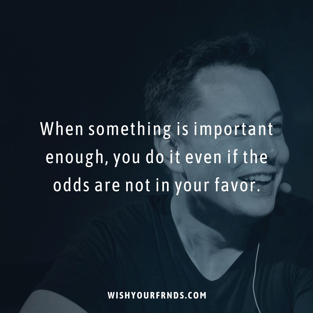 Top #10 Elon Musk Quotes - Words of Wisdom by Visionary Leader - Wish ...