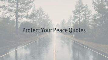 Protect Your Peace Quotes - Find Serenity with these Words - Wish Your ...