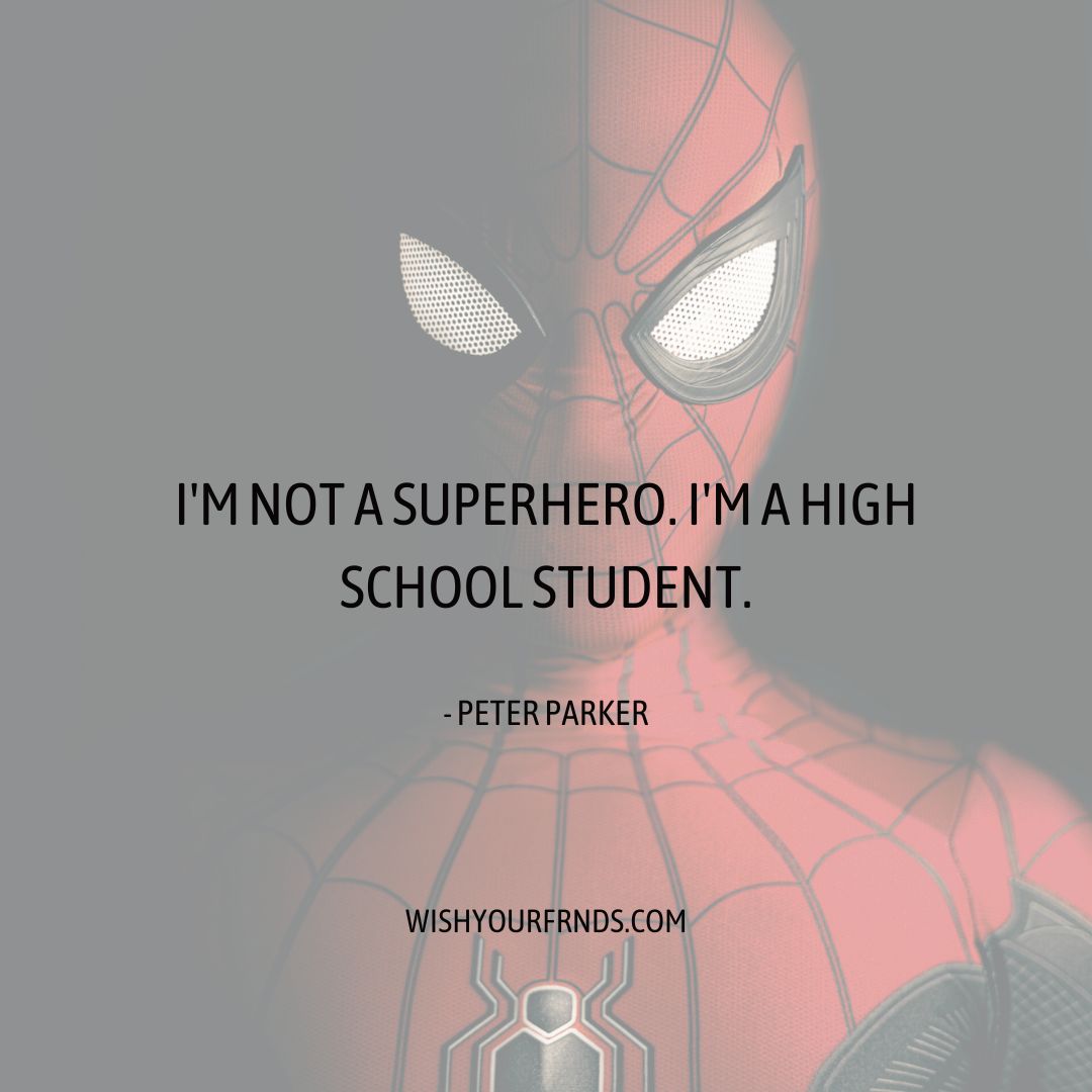 Top #10 Spiderman Quotes Your Friendly Neighborhood Superhero