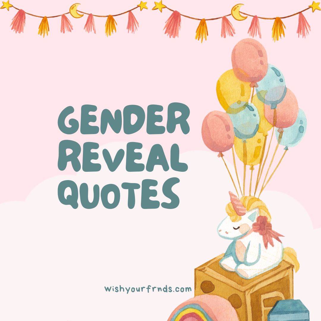 Top #10 Gender Reveal Quotes - Wish Your Friends