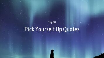 Top #10 Pick Yourself Up Quotes - Wish Your Friends