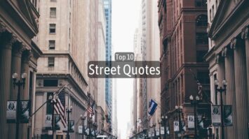 Top #10 Street Quotes - Wish Your Friends