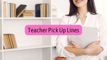 Top #10 Teacher Pick Up Lines - Wish Your Friends
