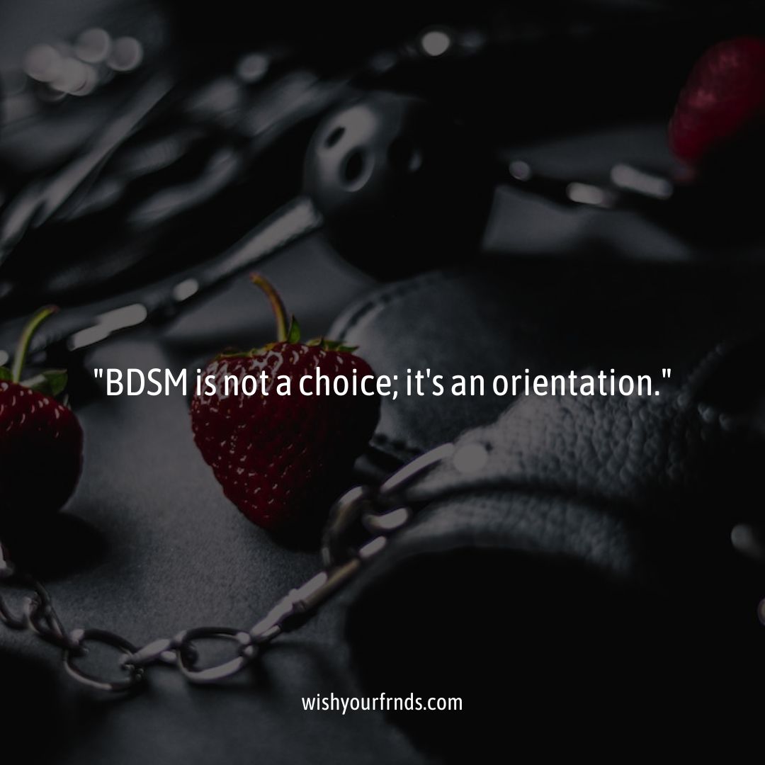 Top #10 BDSM Quotes - Wish Your Friends