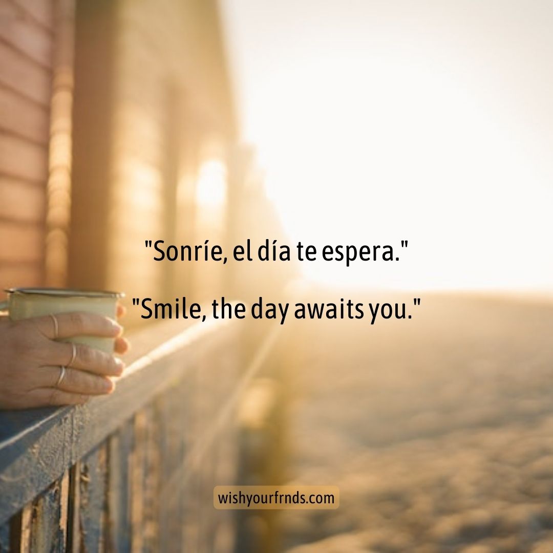 Top #10 Buenos Dias Quotes - Wish Your Friends