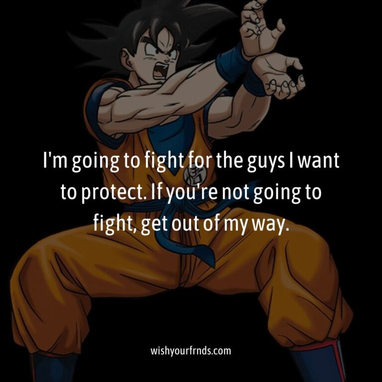 Top #10 Goku Quotes - Wish Your Friends